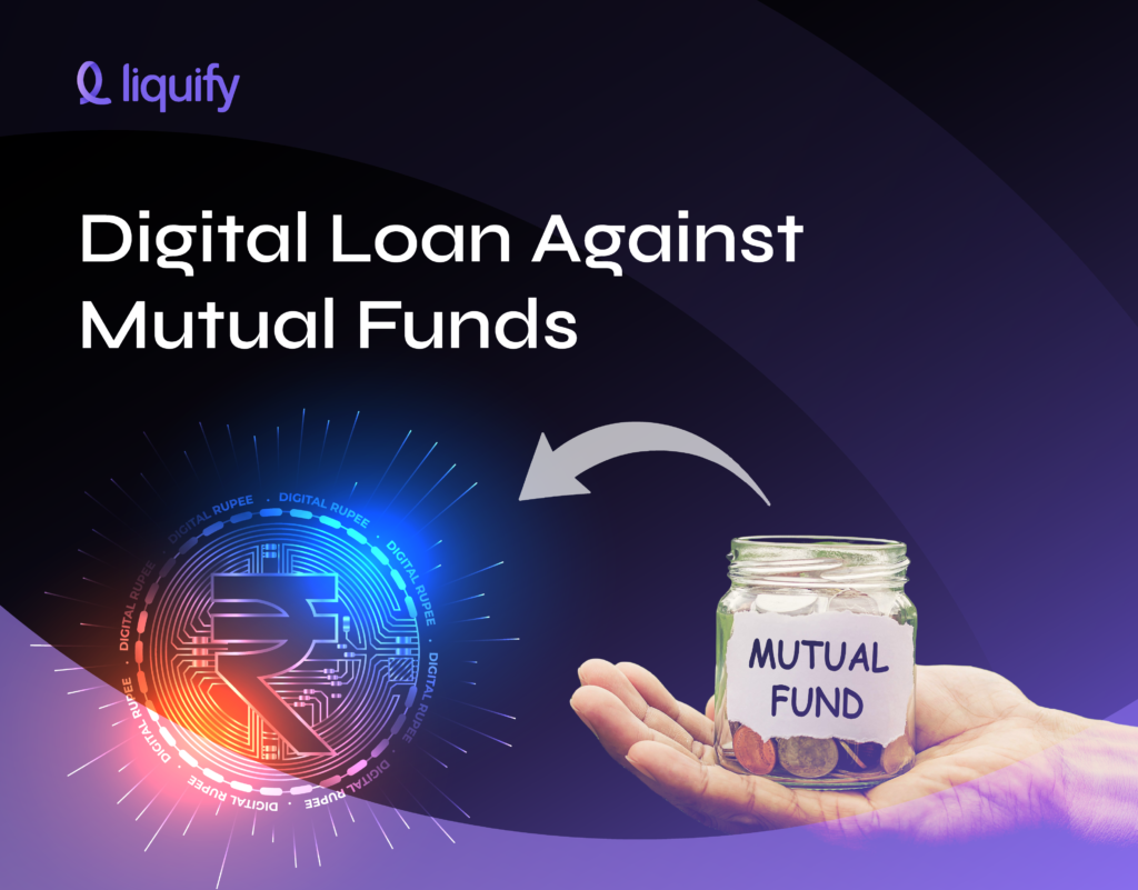 Digital Loan Against Mutual Funds: Quick Funds Online